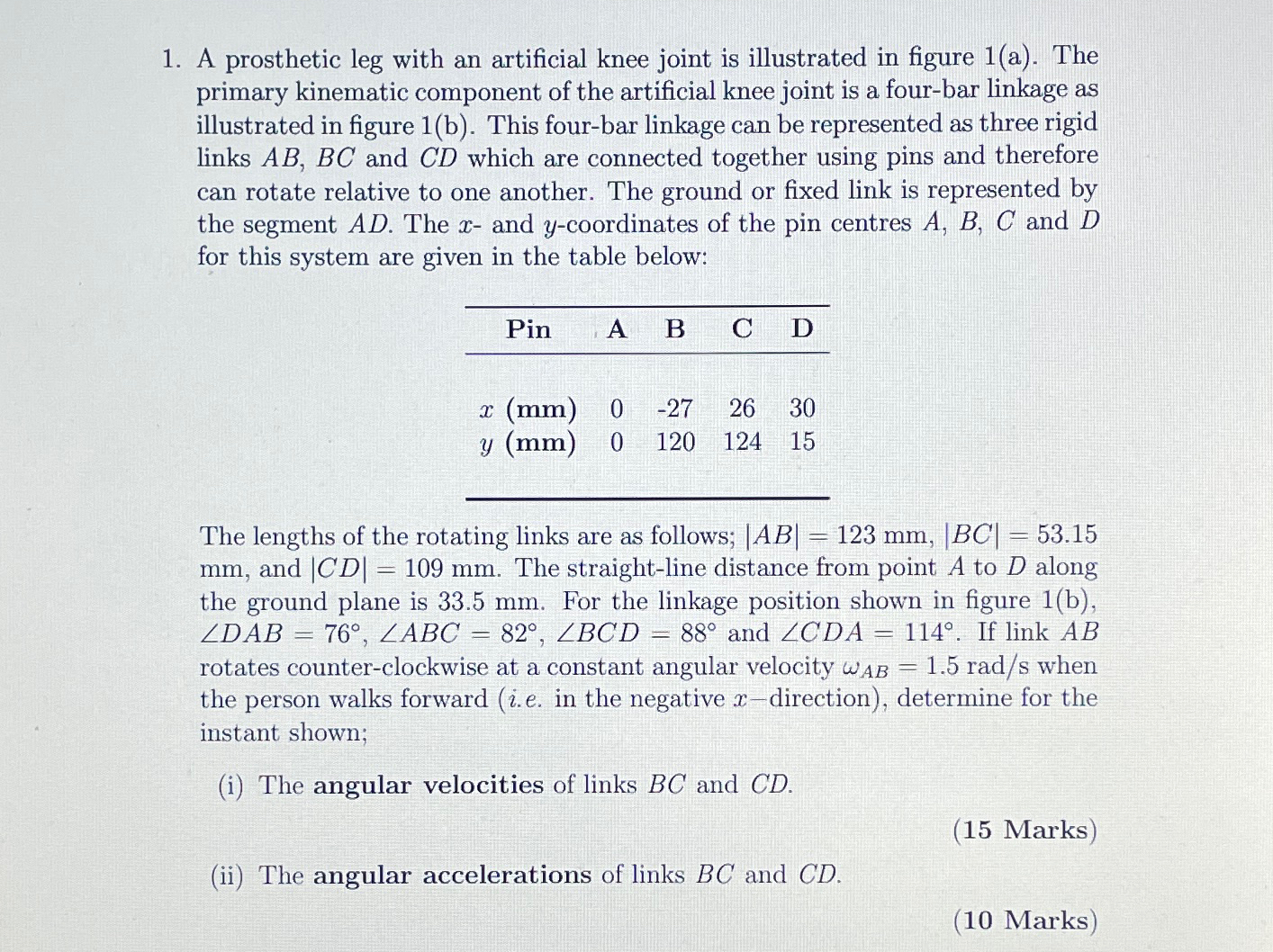 Solved A prosthetic leg with an artificial knee joint is | Chegg.com