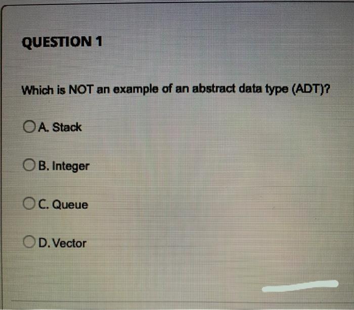 Solved QUESTION 1 Which is NOT an example of an abstract | Chegg.com