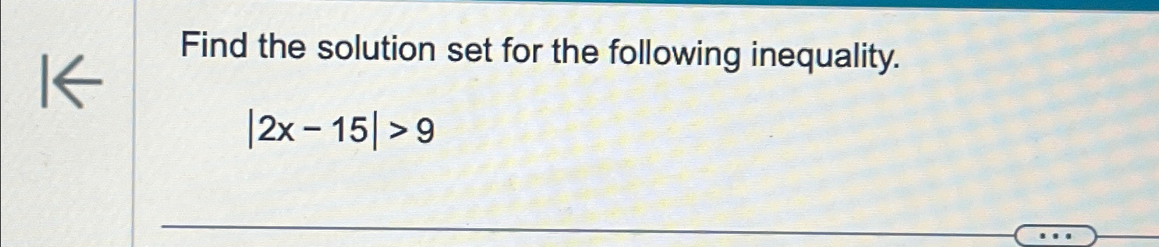 Solved Find the solution set for the following | Chegg.com