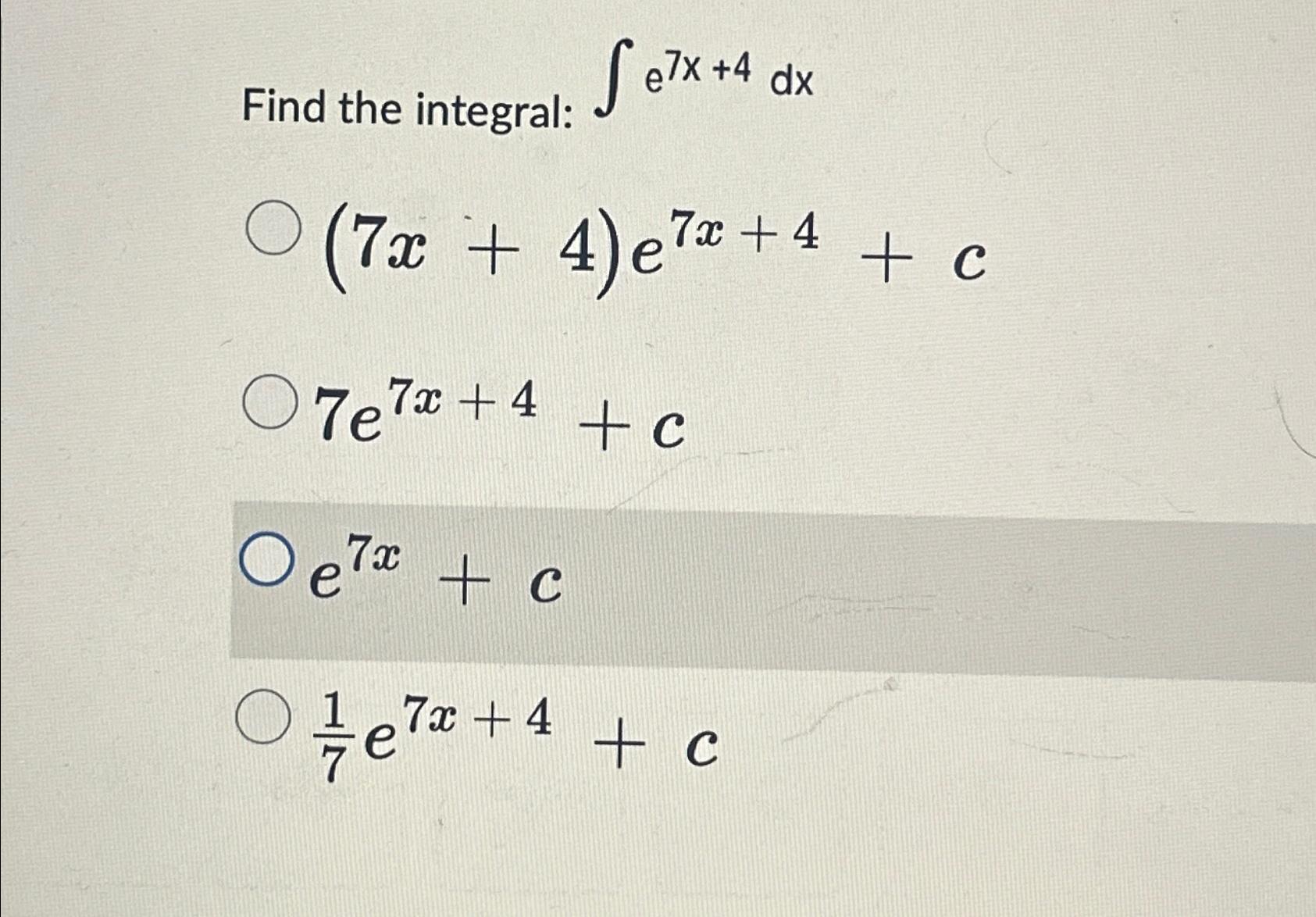 Solved Find the integral: | Chegg.com
