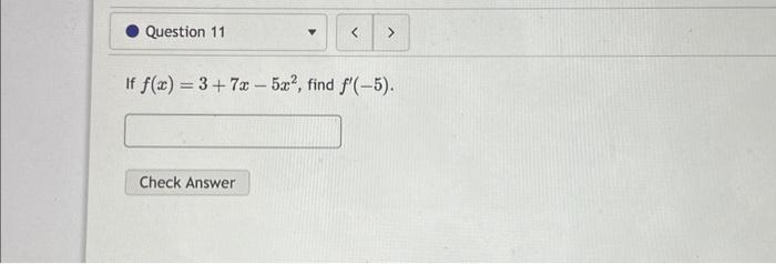 Solved f(x)=3+7x−5x2 | Chegg.com