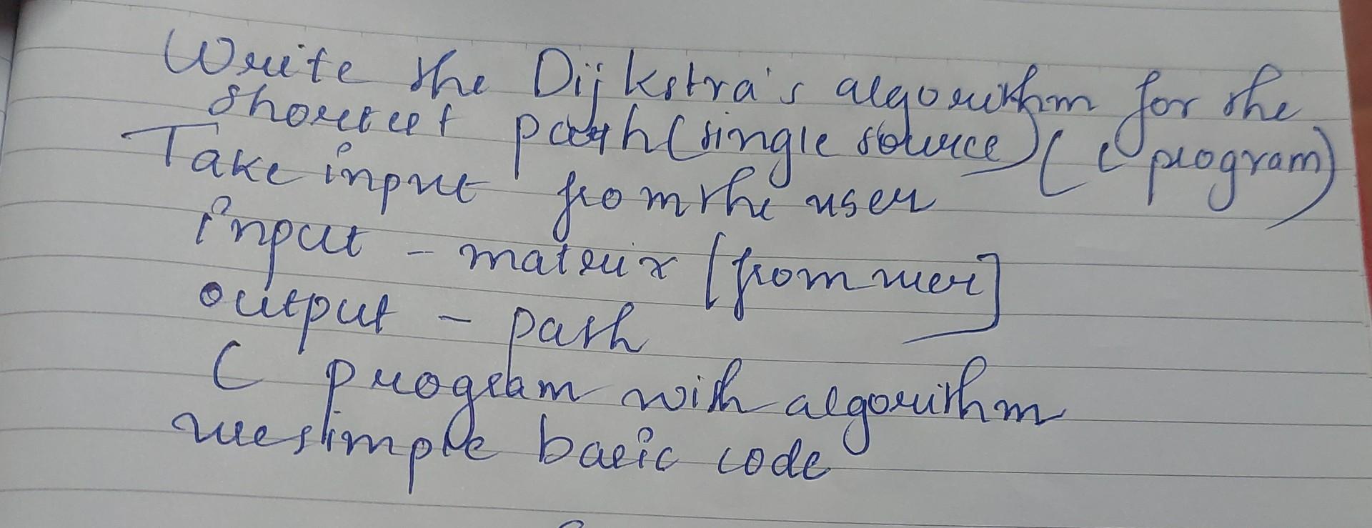 Solved Write the Dijkstra's algoritfom for the Shorercet | Chegg.com