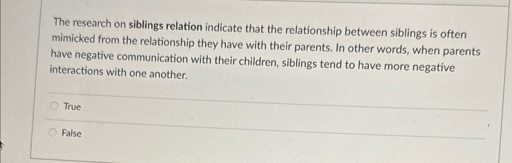 Solved The research on siblings relation indicate that the | Chegg.com
