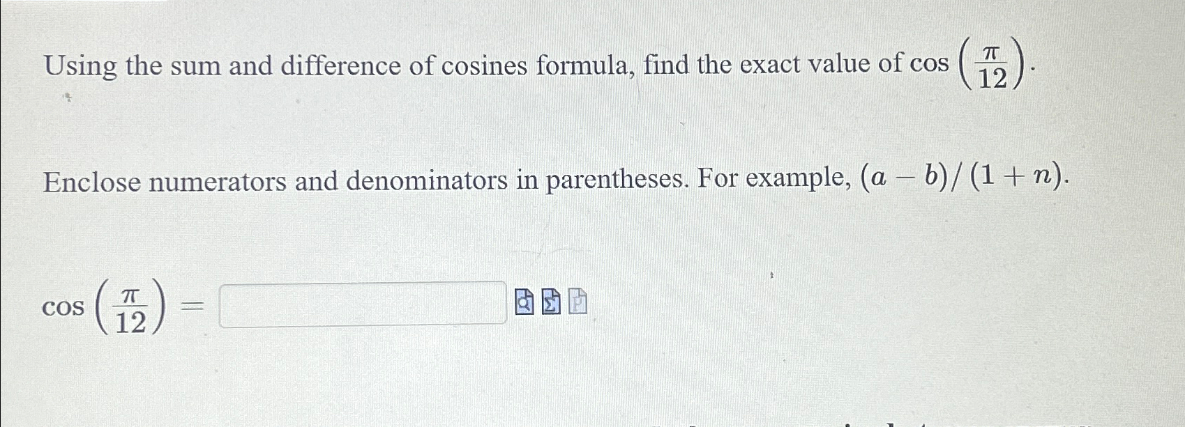 Solved Using the sum and difference of cosines formula, find | Chegg.com