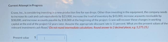 Solved Current Attempt in Progress Crane, lnc., is | Chegg.com