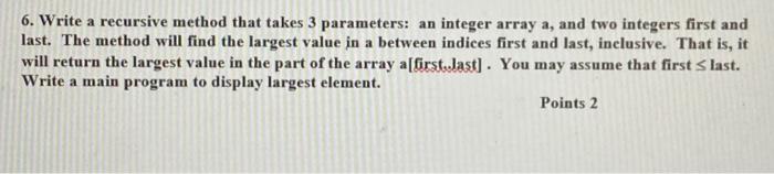 Solved 6. Write a recursive method that takes 3 parameters: | Chegg.com