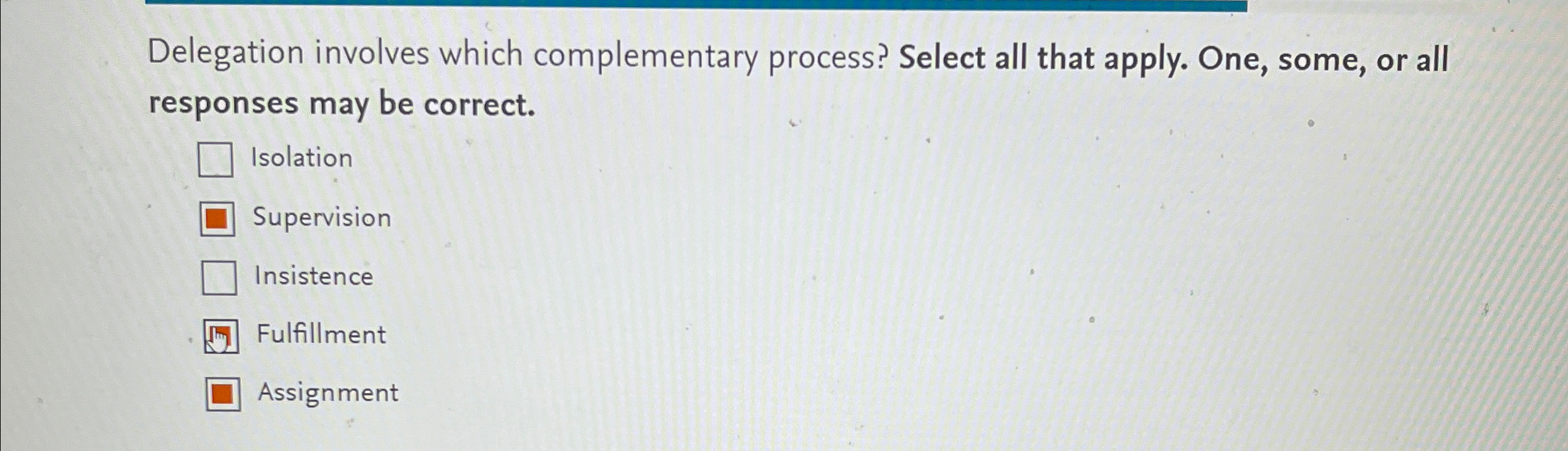 Solved Delegation involves which complementary process? | Chegg.com