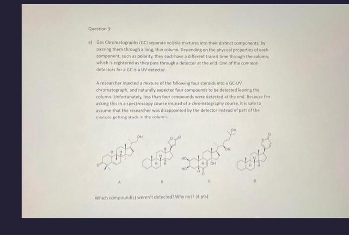 Solved a) Gas Chromatographs (GC) separate volatile mistures | Chegg.com