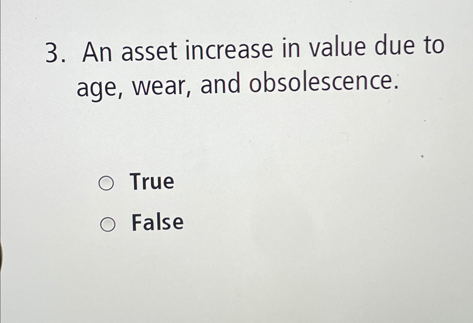 Solved An asset increase in value due to age, wear, and | Chegg.com