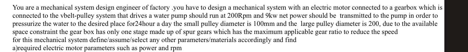 Solved Please dont use Gpt to solve it-You are a mechanical | Chegg.com