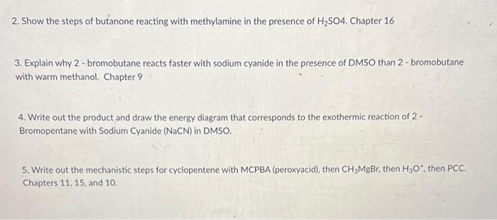 Solved 2. Show the steps of butanone reacting with | Chegg.com