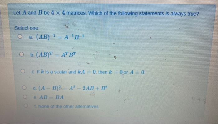 Solved Let A and B be 4 x 4 matrices. Which of the following | Chegg.com