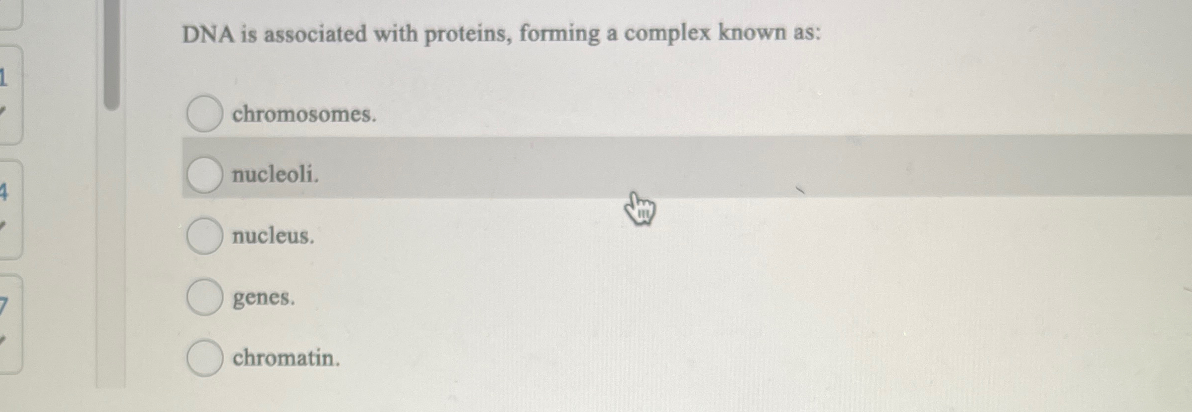 Solved DNA is associated with proteins, forming a complex | Chegg.com