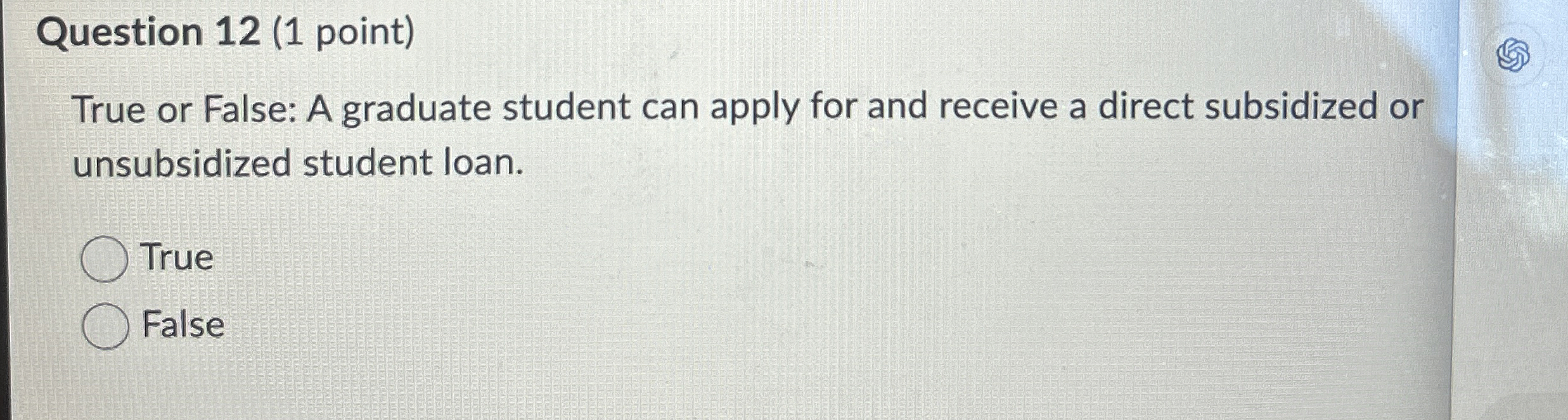Solved Question 12 (1 ﻿point)True or False: A graduate | Chegg.com