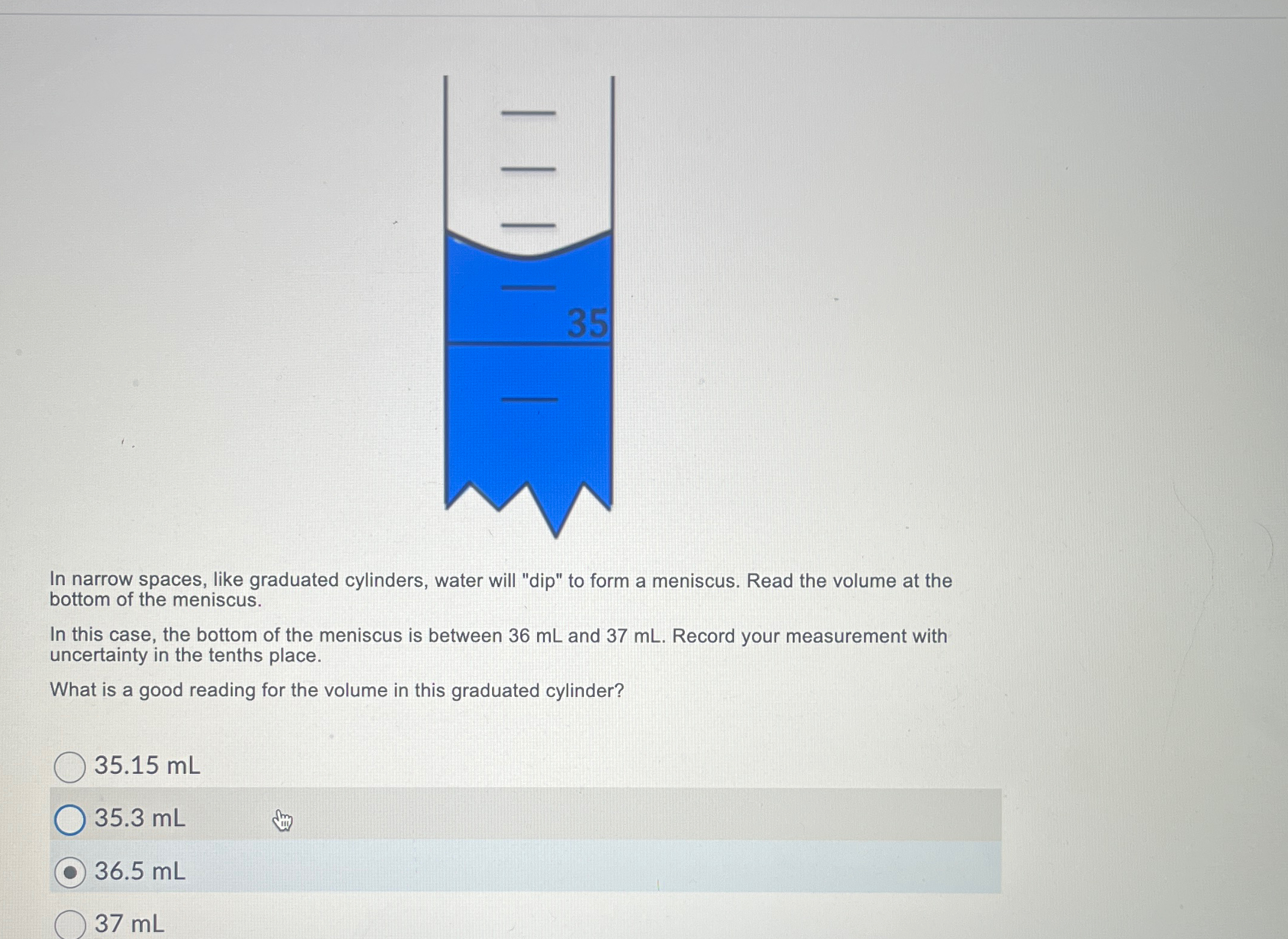 Solved In narrow spaces, like graduated cylinders, water | Chegg.com