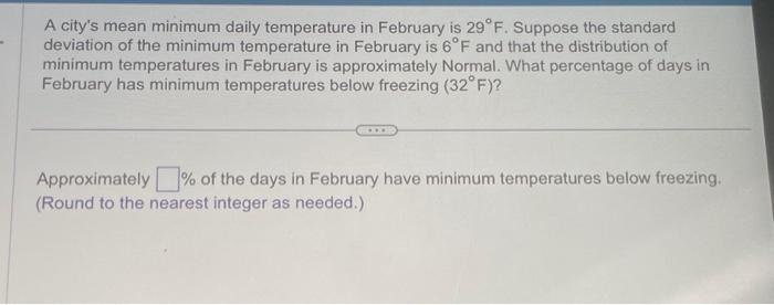 Solved A Citys Mean Minimum Daily Temperature In February