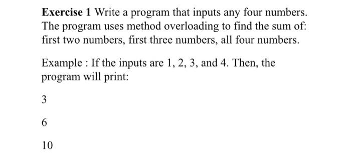 Exercise 1 Write a program that inputs any four | Chegg.com