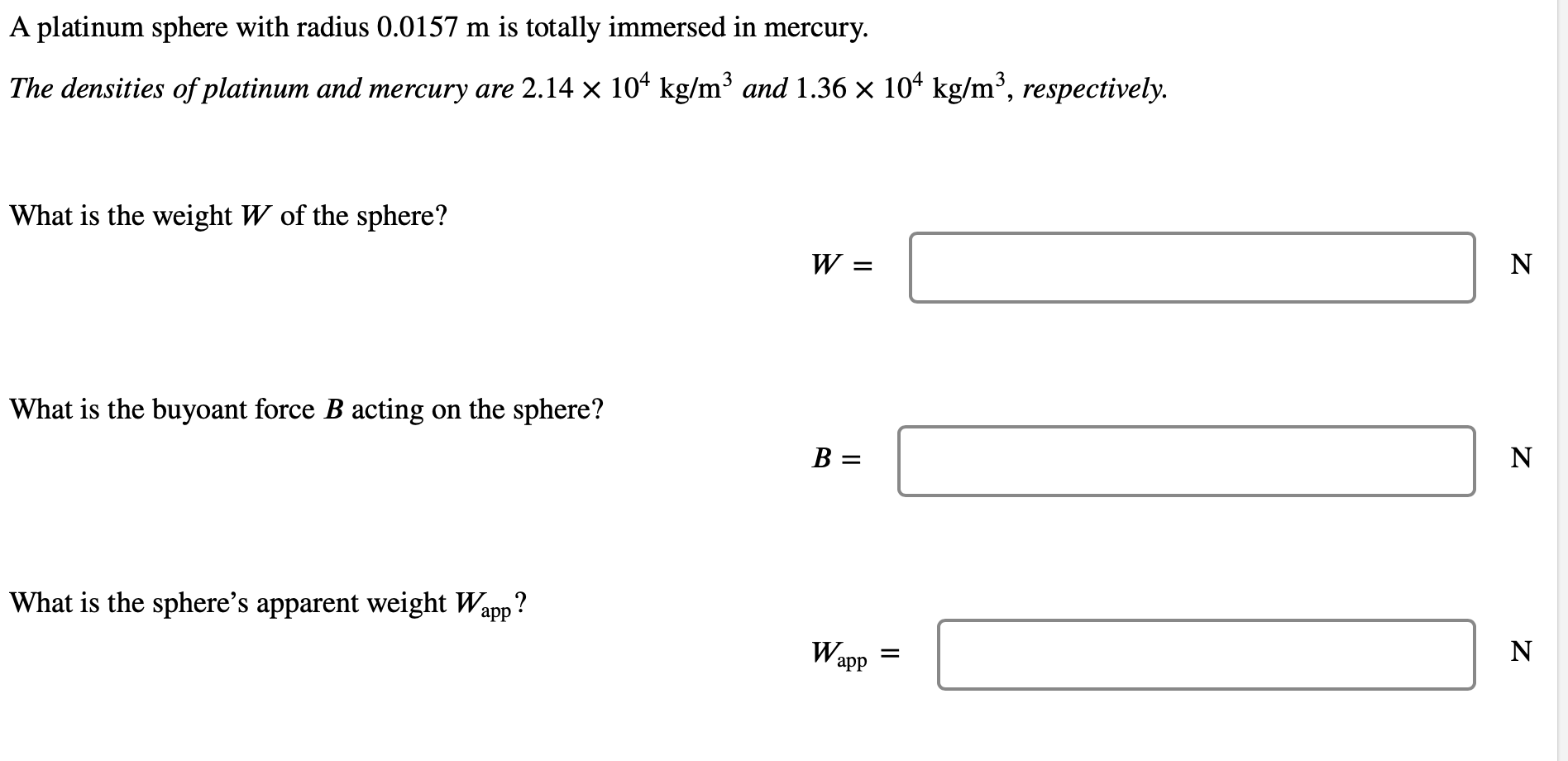 Solved A platinum sphere with radius 0.0157m ﻿is totally | Chegg.com