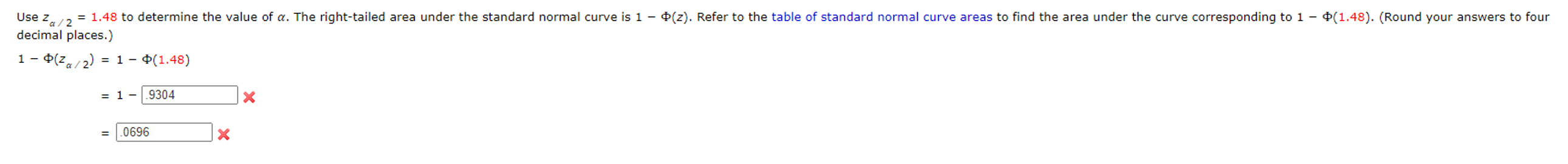 Solved decimal places.)1-Φ(zα2)=1-Φ(1.48)=1-= | Chegg.com