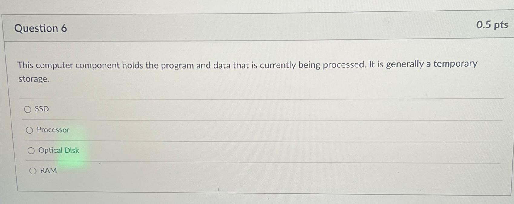 Solved Question 60.5ptsThis computer component holds the | Chegg.com