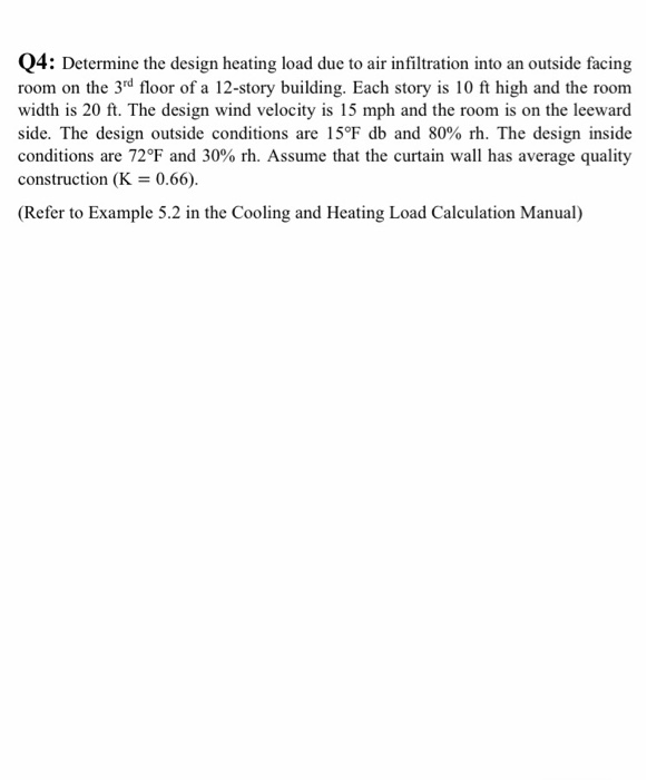 Q4: Determine the design heating load due to air | Chegg.com
