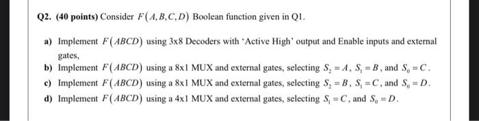 Solved Q2. (40 points) Consider F(A,B,C,D) Boolean function | Chegg.com