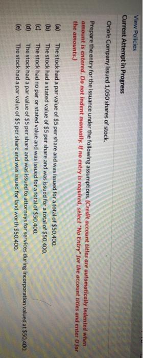 Solved View Policies Current Attempt in Progress Oriole | Chegg.com