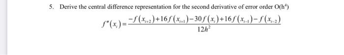 Solved Derive the central difference representation for the | Chegg.com