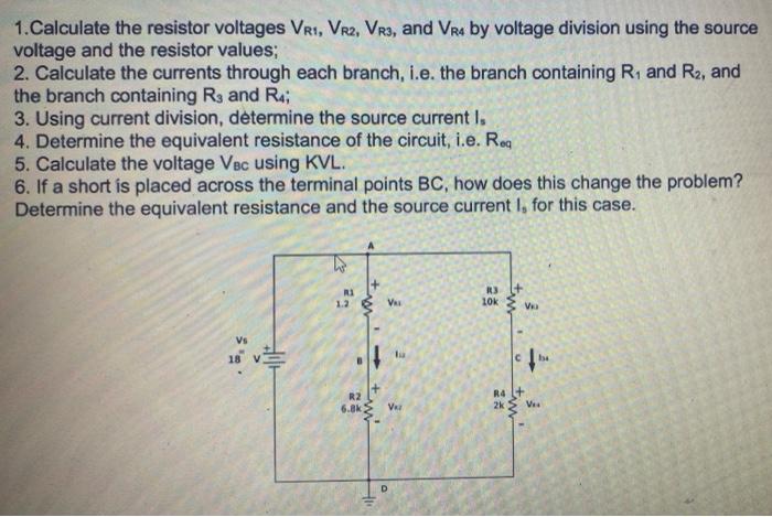 Solved 1.Calculate the resistor voltages VR1, VR2, VR3, and | Chegg.com