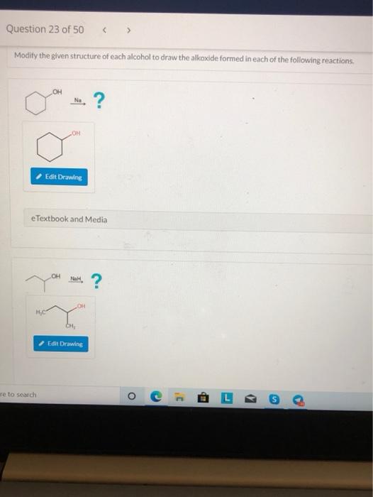 Solved Question 23 of 50 Modify the given structure of each | Chegg.com