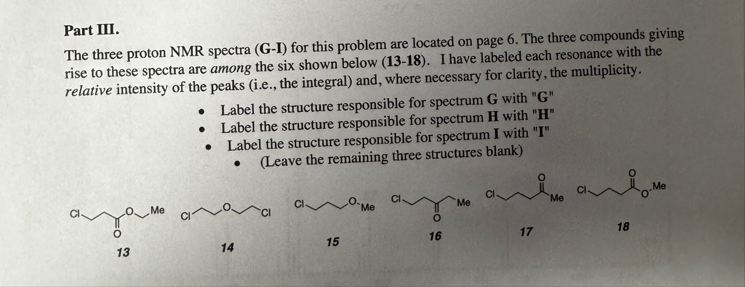 Solved Part III.The three proton NMR spectra (G-I) ﻿for this | Chegg.com