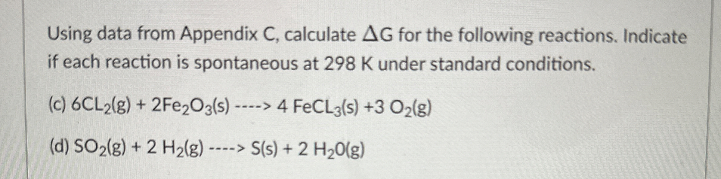 Solved Using Data From Appendix C ﻿calculate Δg ﻿for The 
