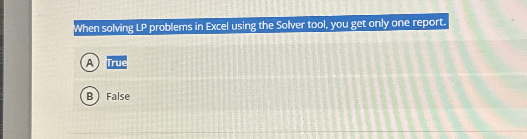 Solved When solving LP problems in Excel using the Solver | Chegg.com