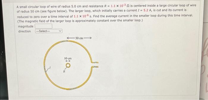 Solved A small circular loop of wire of radius 5.0 cm and | Chegg.com