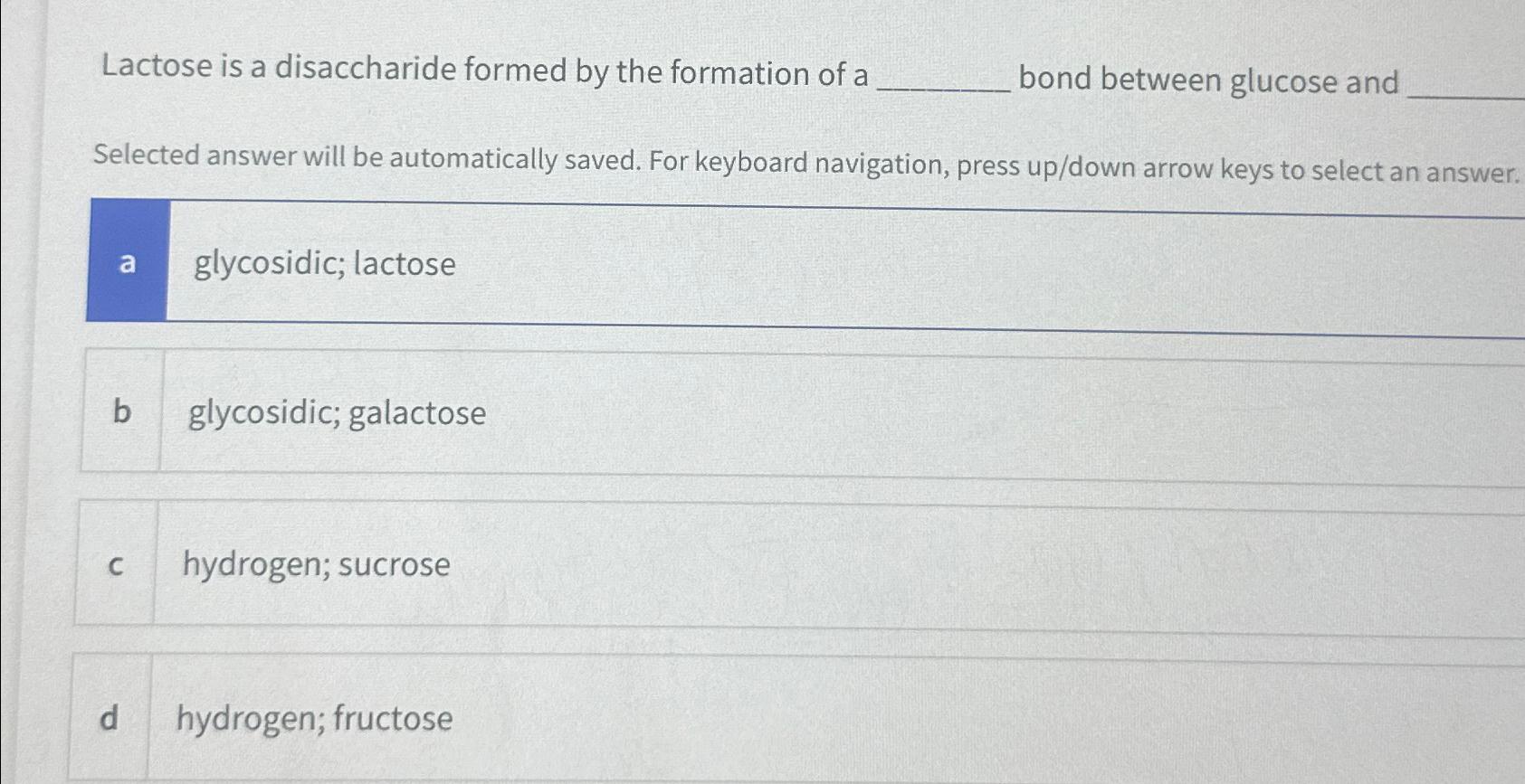 Solved Lactose is a disaccharide formed by the formation of | Chegg.com