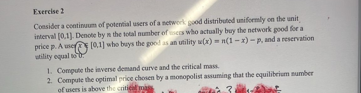 Solved Exercise 2Consider a continuum of potential users of | Chegg.com