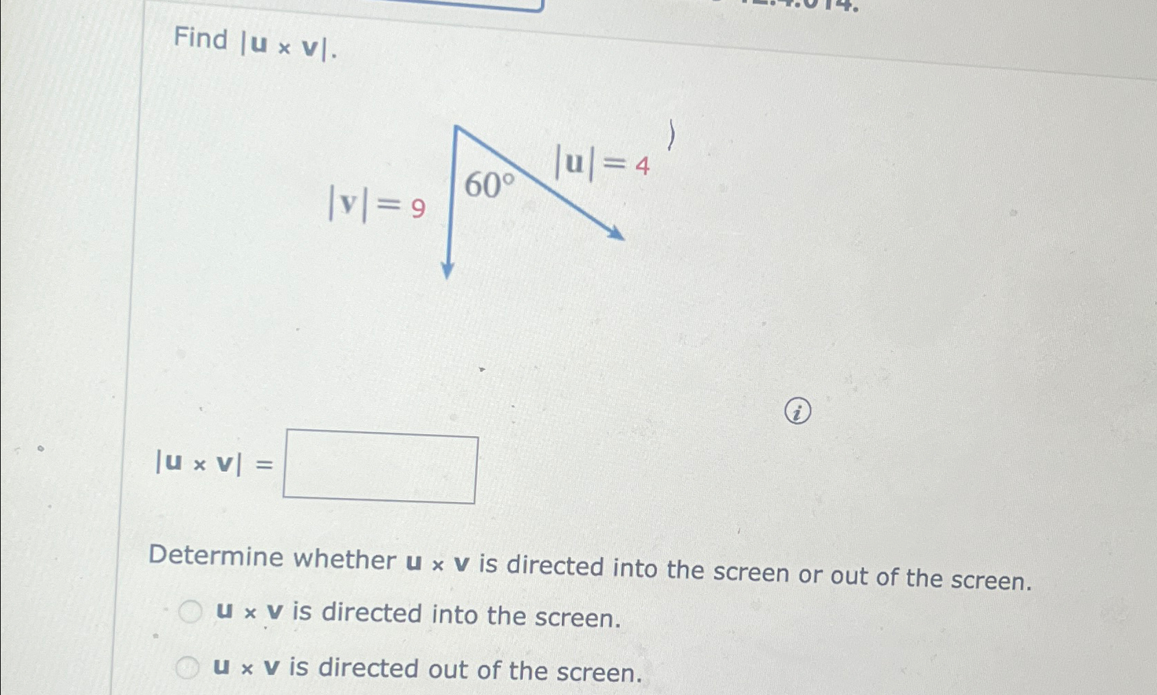 Solved Find |u×v|.(i)|u×v|=Determine whether u×v ﻿is | Chegg.com