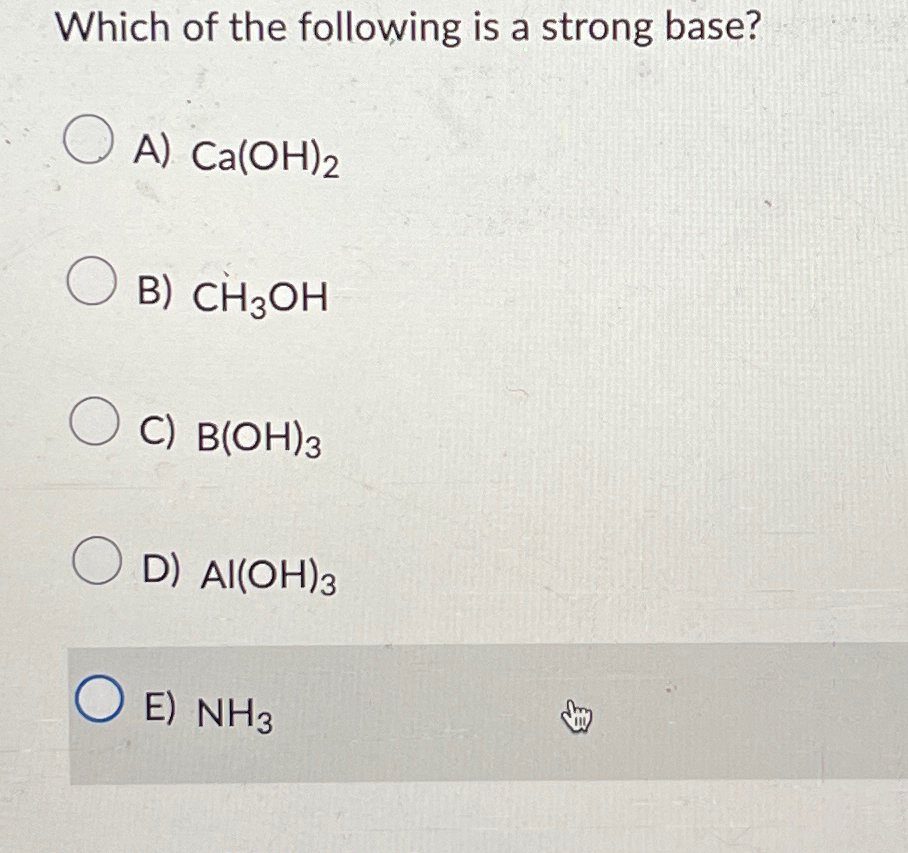 Solved Which of the following is a strong | Chegg.com