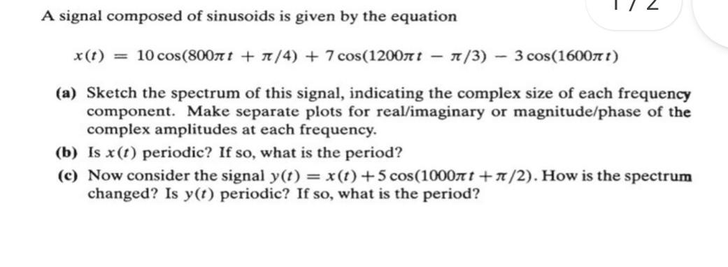 Solved A signal composed of sinusoids is given by the | Chegg.com