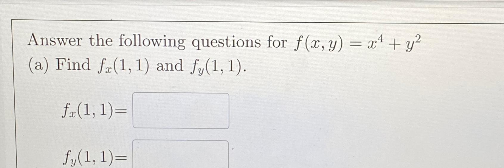 solved-answer-the-following-questions-for-f-x-y-x4-y2-a-chegg