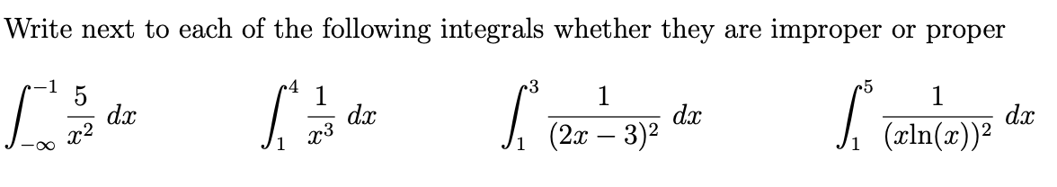 Solved Write next to each of the following integrals whether | Chegg.com