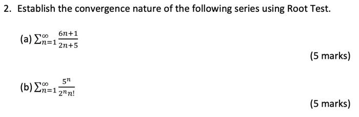 2. Establish the convergence nature of the following | Chegg.com