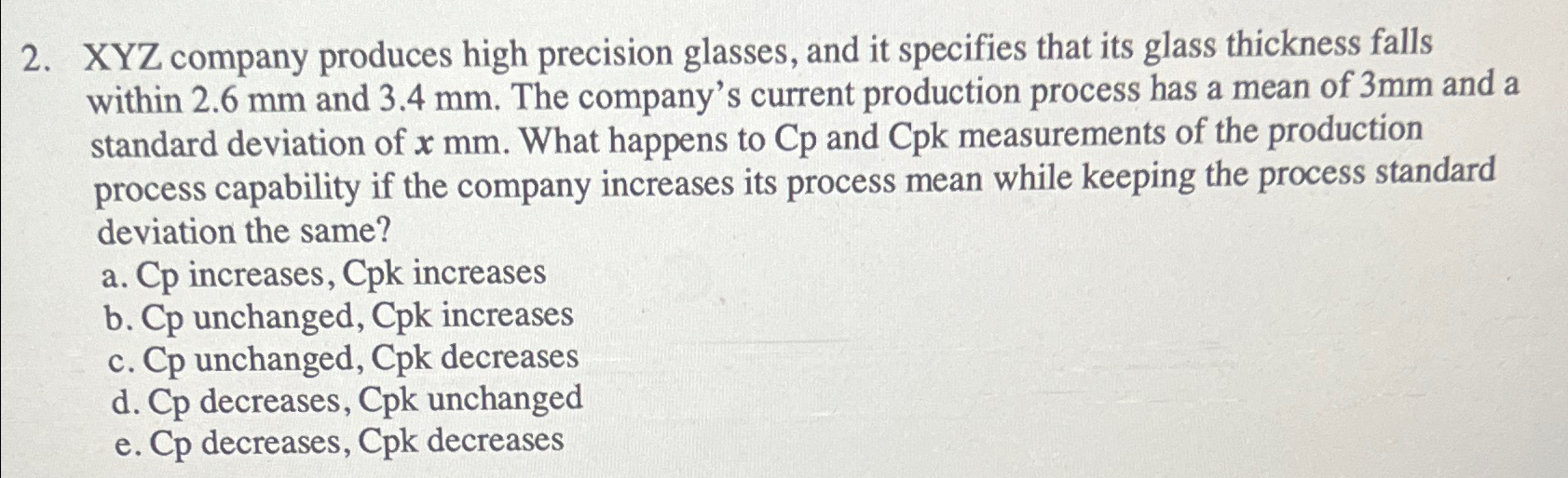 Solved XYZ company produces high precision glasses, and it | Chegg.com