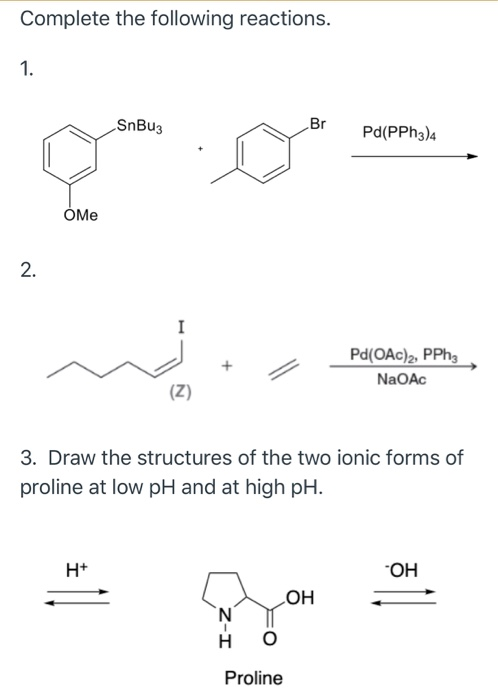 Solved Complete the following reactions. 1. SnBuz Br | Chegg.com