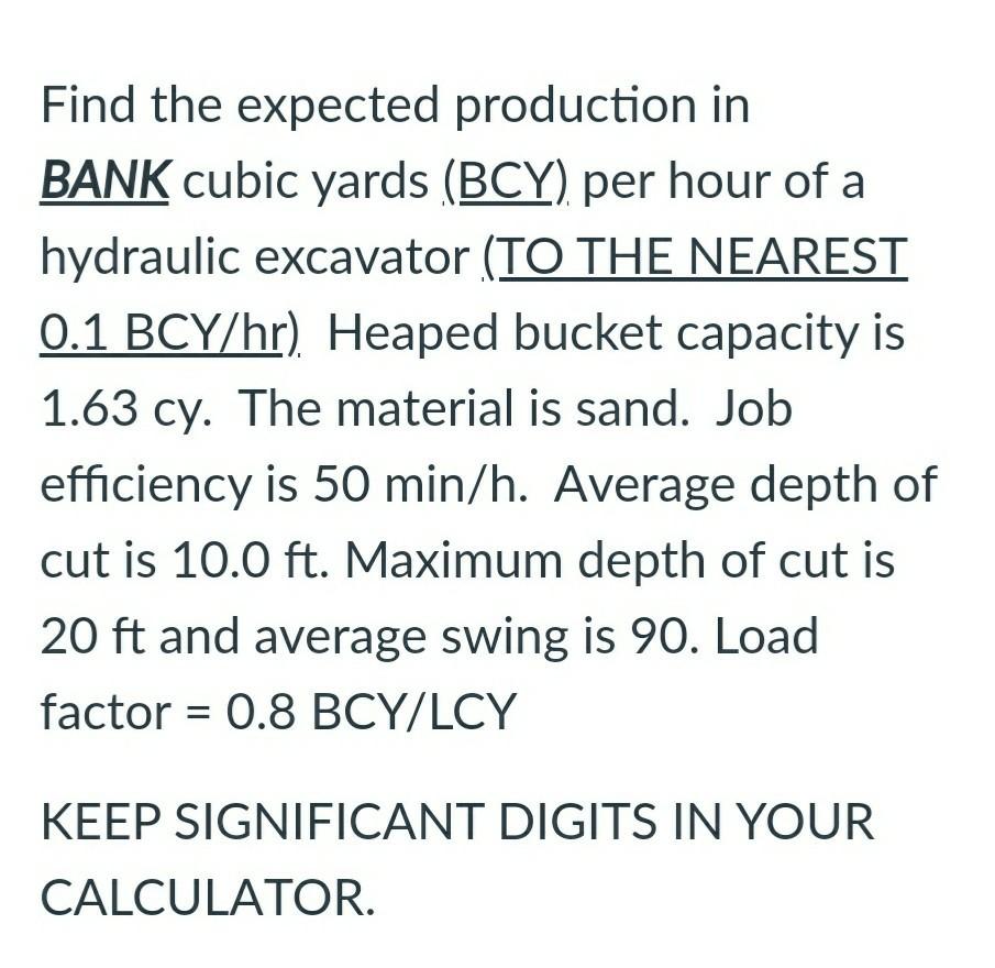 Solved Find the expected production in BANK cubic yards | Chegg.com