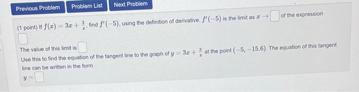 Solved (1 point) If f(x)=3x+x3, find f′(−5), using the | Chegg.com