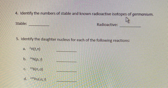 Solved 4. Identify the numbers of stable and known | Chegg.com