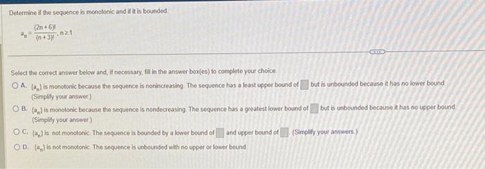 Solved Determine if the sequence is monotonic and if it is | Chegg.com