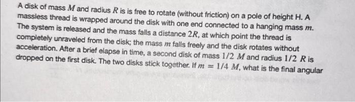 Solved A disk of mass M and radius R is is free to rotate | Chegg.com