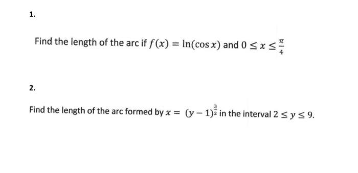 Solved Find the length of the arc if f(x)=ln(cosx) and | Chegg.com